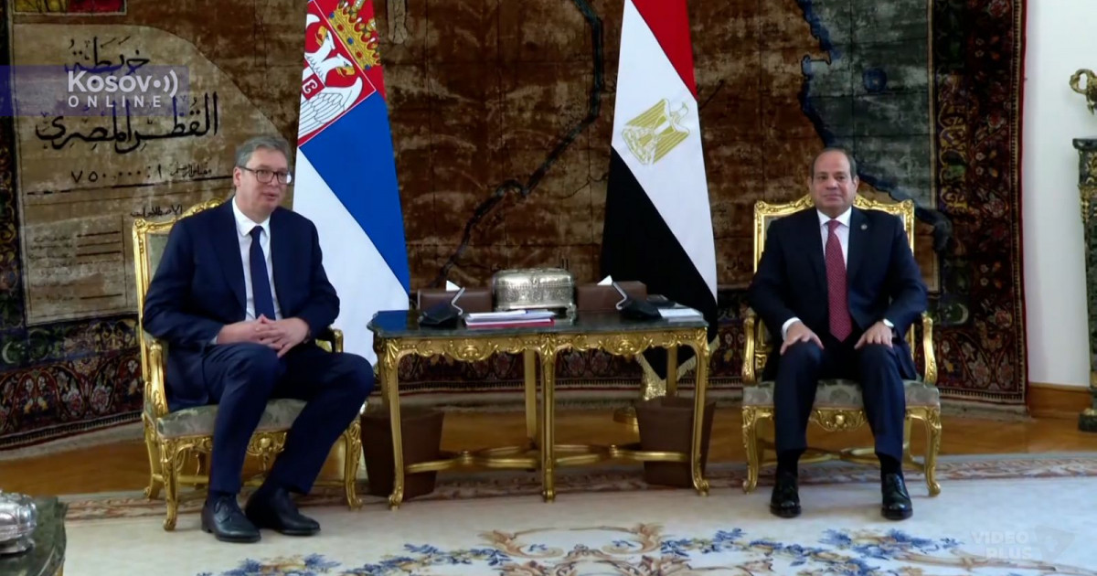 Vucic with Sisi on Kosovo: Egypt's recognition of independence without ...